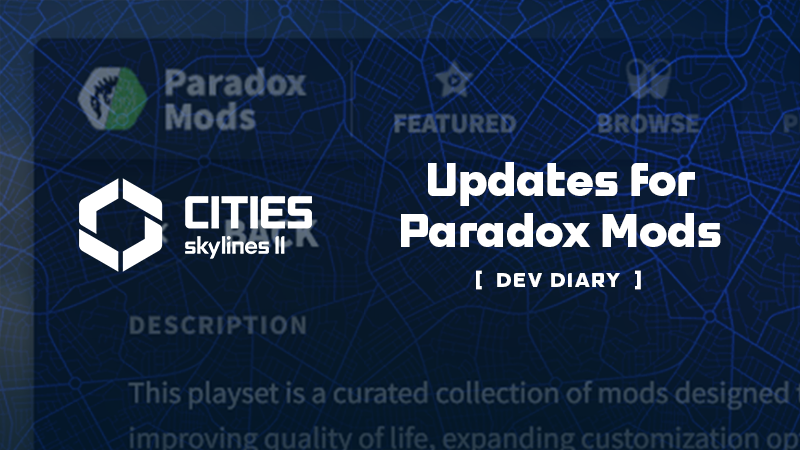 Cities: Skylines II Paradox Mods Update Notes | XP Gained