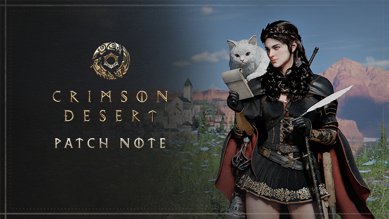 Crimson Desert Patch Notes 1.11.00 (12th June 2026) | XP Gained